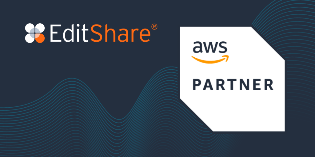 EditShare Joins AWS ISV Accelerate Program - Digital Studio India