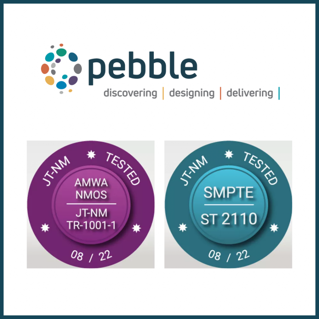 Pebble participates in JT-NM Tested Program, delivering documented ...