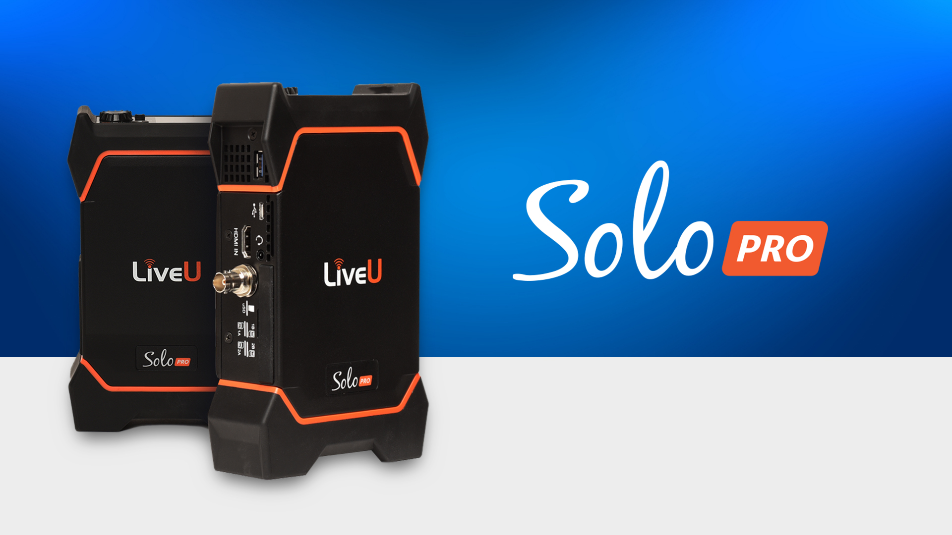 LiveU Releases its Next-Gen Solo PRO Portable Encoder with Future-Proof ...