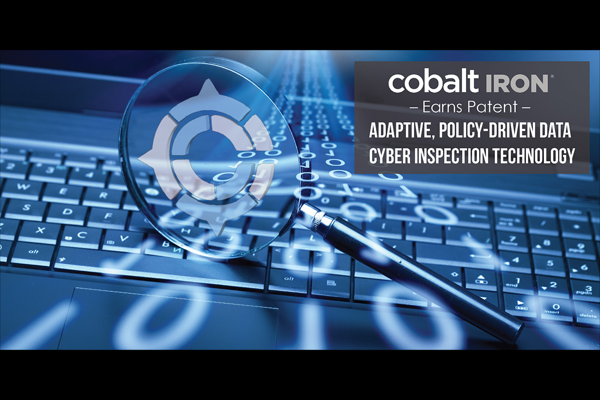 Cobalt Iron Secures Patent For Adaptive, Policy-Driven Data Cyber ...