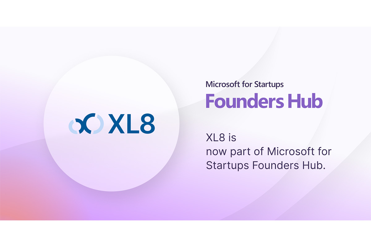 XL8 Joins Microsoft For Startups Founders Hub Program, Pioneering AI-Driven Language Translation ...
