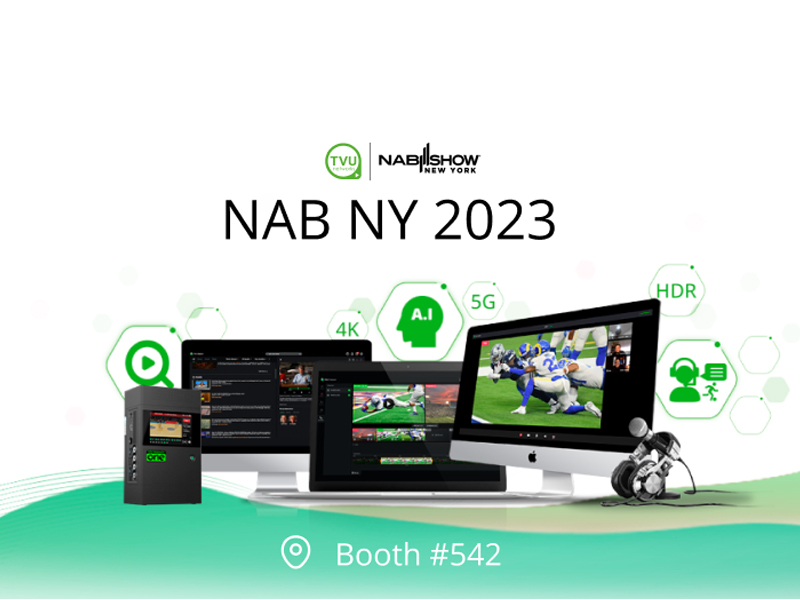 TVU Networks Unveils Innovative Cloud and On-Premises Solutions at NAB NY 2023 - Digital Studio ...