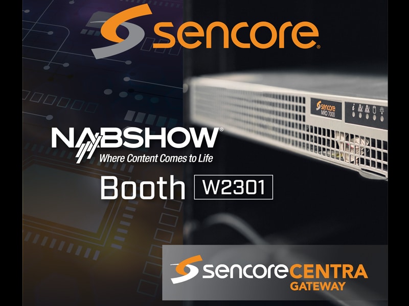 Sencore Unveils at NAB 2025